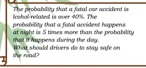 The probability that a fatal car accident is alcohol-related is over 40 ...