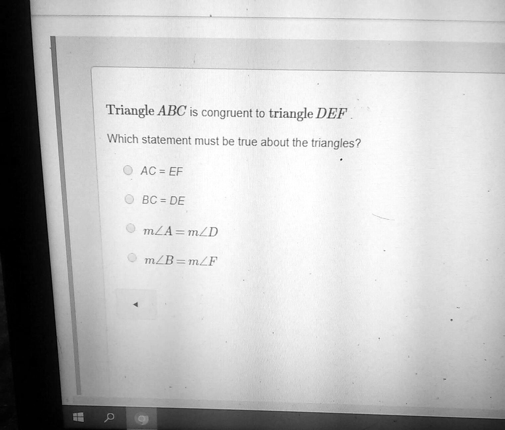 SOLVED: 'triangle ABC is congruent to triangle DEF Triangle ABC is congruent to triangle DEF ...