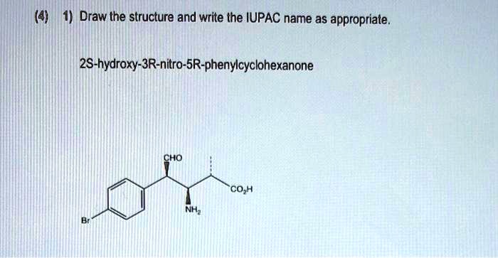 SOLVED: Draw the structure and write the IUPAC name as appropriate 2S ...