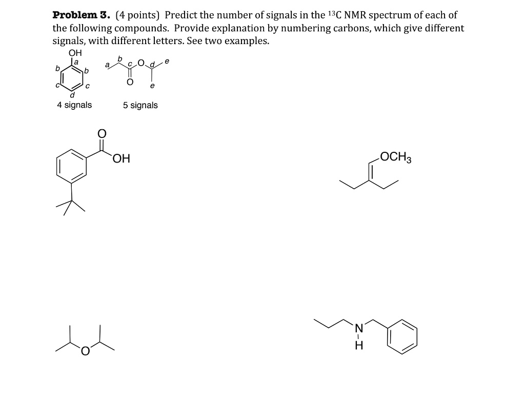 problem 4 points predict the number of signals in the 13c nmr spectrum of each of the following ...