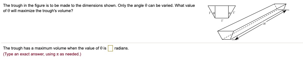 SOLVED: The trough in the figure is to be made to the dimensions shown ...