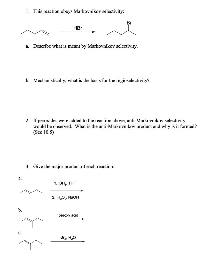 SOLVED:This reaction obeys Markovnikov selectivity: Br HBr Describe ...