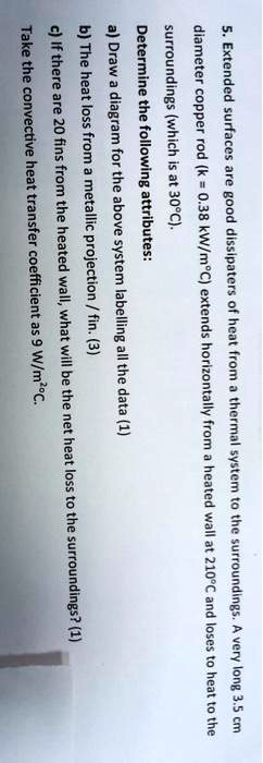 Take the convective heat transfer coefficient as 9 W/m^2Â°C. b) The ...