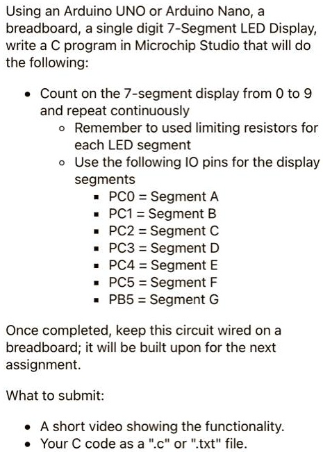 Solved Using An Arduino Uno Or Arduino Nano A Breadboard A Single Digit 7 Segment Led Display 0454