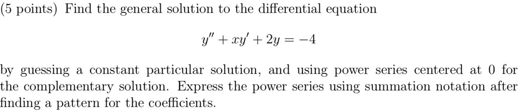 SOLVED:(5 points) Find the general solution to the differential ...