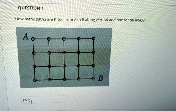 question how many paths are there from a to b along vertical and horizontal lines b 13 26776