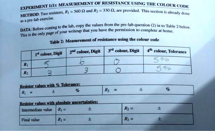 SOLVED: I. MEASUREMENT OF RESISTANCE USING THE COLOUR CODE EXPERIMENT Two resistors, R1 with a ...