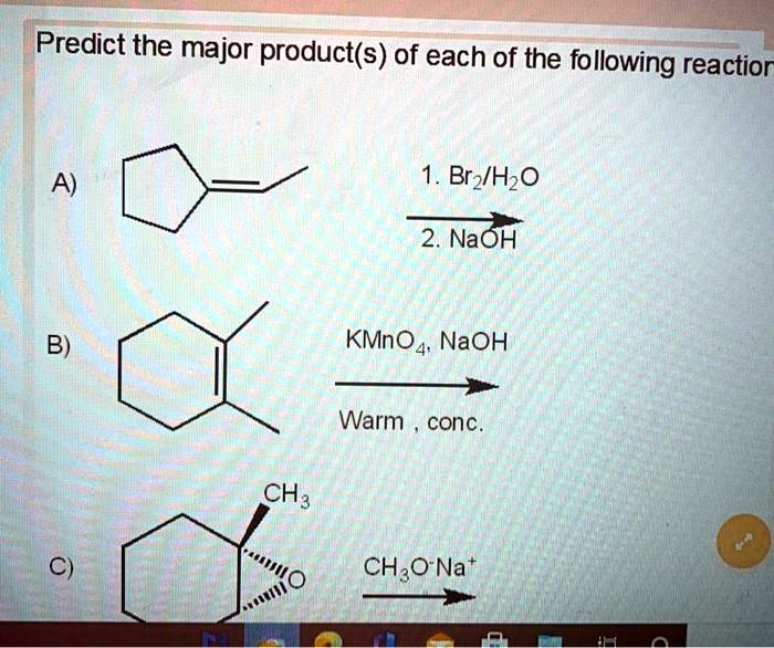 predict the major products of each of the following reactior a brzhz0 2 ...