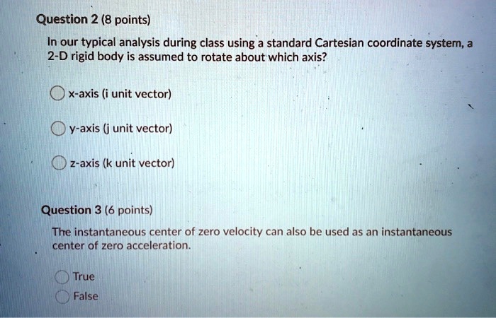 Question 2 (8 points) In our typical analysis during class using a ...