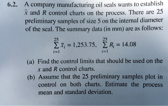 6.2. A company manufacturing oil seals wants to establish x̅ and R ...