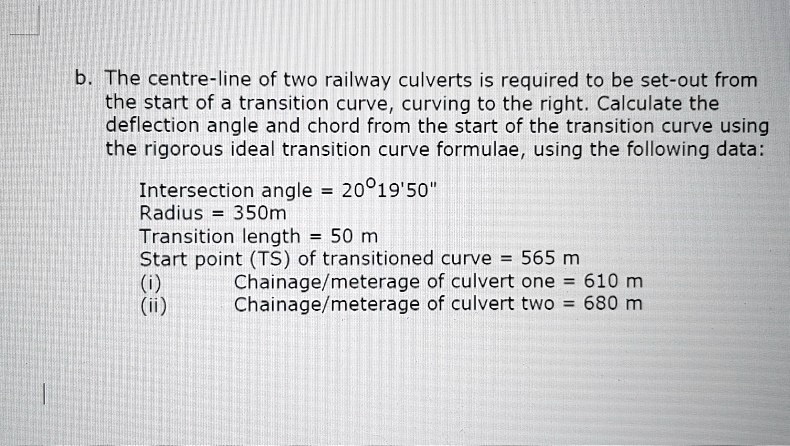SOLVED: The centerline of two railway culverts is required to be set out from the start of a ...