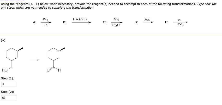 SOLVED: Using the reagents (A, E) below when necessary, provide the reagent(s) needed to ...