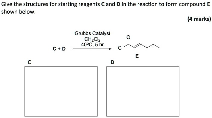 SOLVED: Give the structures for starting reagents â‚¬ and D in the ...
