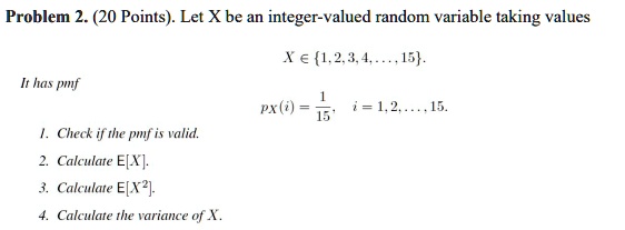 Solved Problem 2 20 Points Let X Be An Integer Valued Random Variable Taking Values X 1 7687