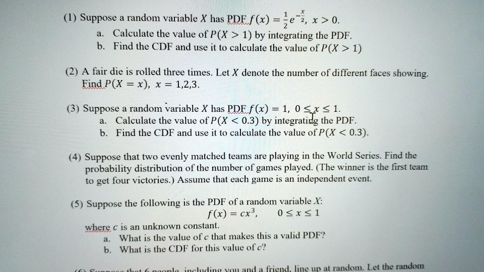 SOLVED: Suppose random variable X has PDEf(x) = x > 0. Calculate the value of P(X > 1) by ...