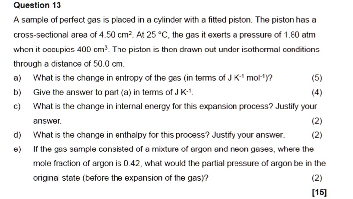SOLVED: Question 13 A sample of perfect gas is placed in a cylinder ...