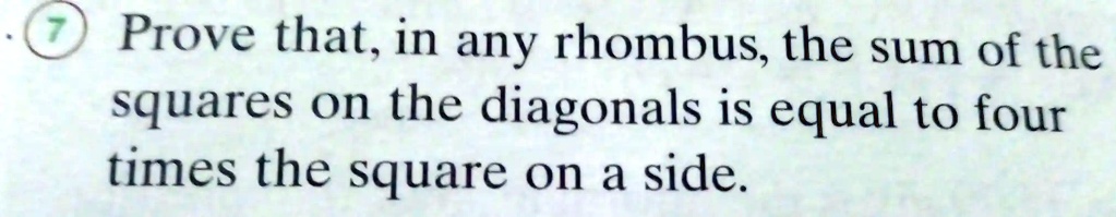 SOLVED: Prove that, in any rhombus, the sum of the squares on the ...