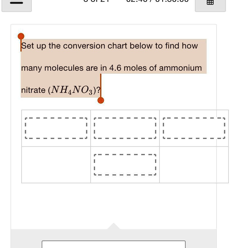 Set up the conversion chart below to find how many molecules are in 4.6 moles of ammonium ...