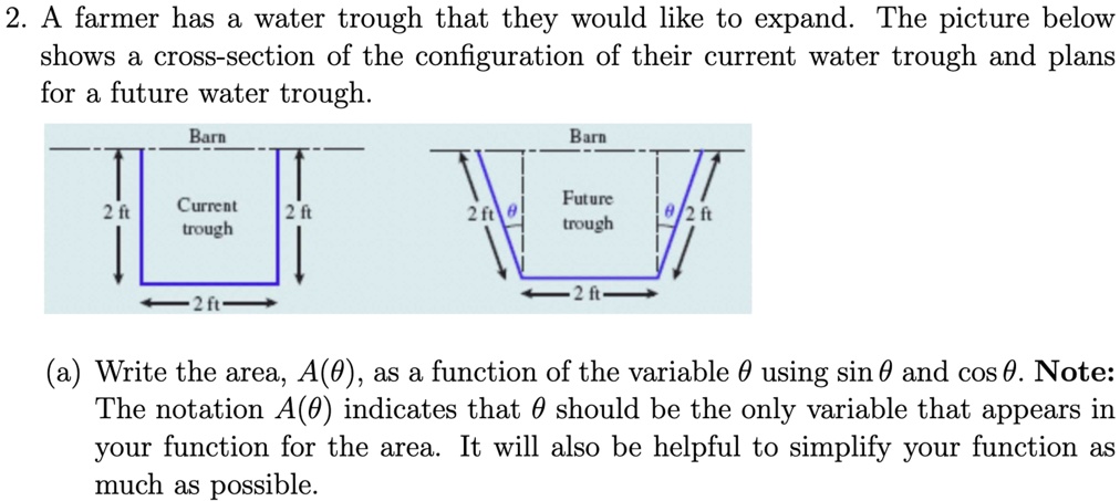 2. A farmer has a water trough that they would like to expand. The ...