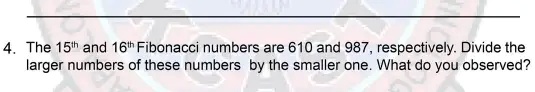 SOLVED: The 15"h and 16ih Fibonacci numbers are 610 and 987, respectively: Divide the larger ...