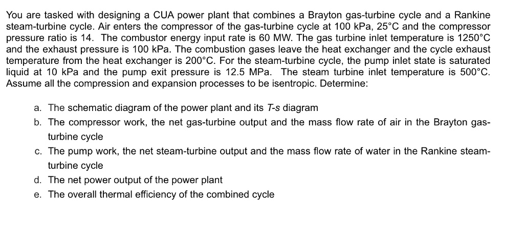 SOLVED: You are tasked with designing a CCGT power plant that combines ...