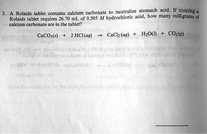 SOLVED: A Rolaids tablet contains calcium carbonate neutralize stomach ...