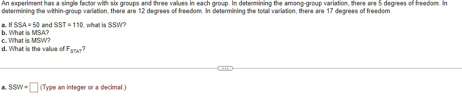 SOLVED: An experiment has a single factor with six groups and three values in each group. In ...