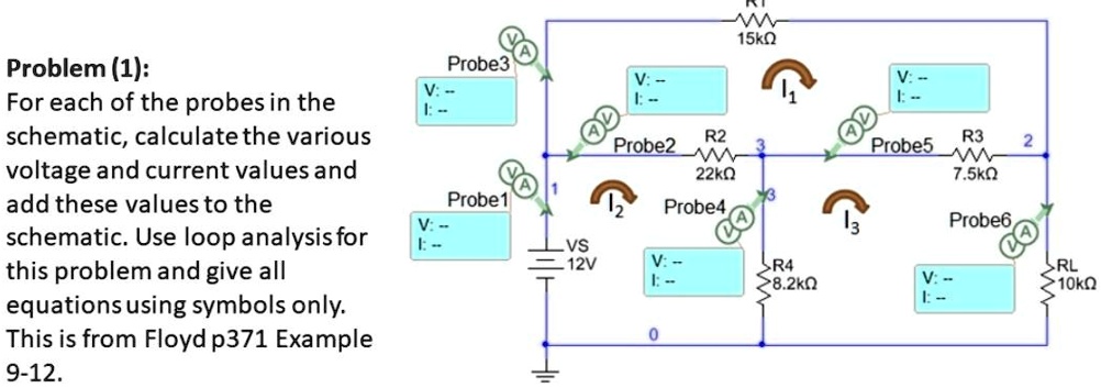 Problem (1): For each of the probes in the schematic, calculate the ...