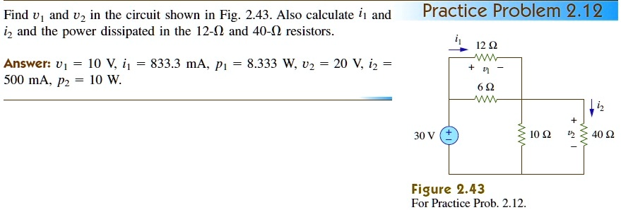 SOLVED: Find V and I in the circuit shown in Fig. 2.43. Also, calculate I2 and I and the power ...