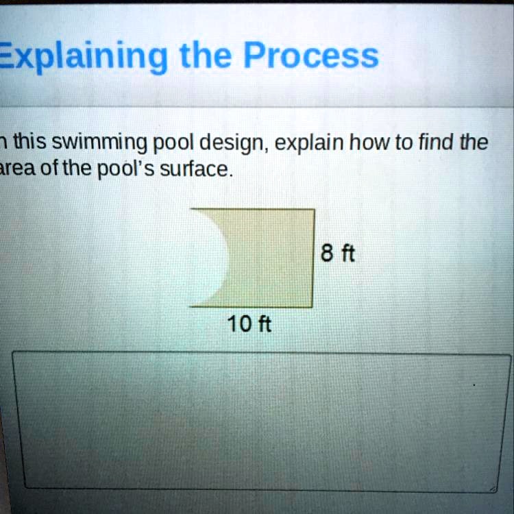 in the swimming pool design explain how to find the area of the pool ...