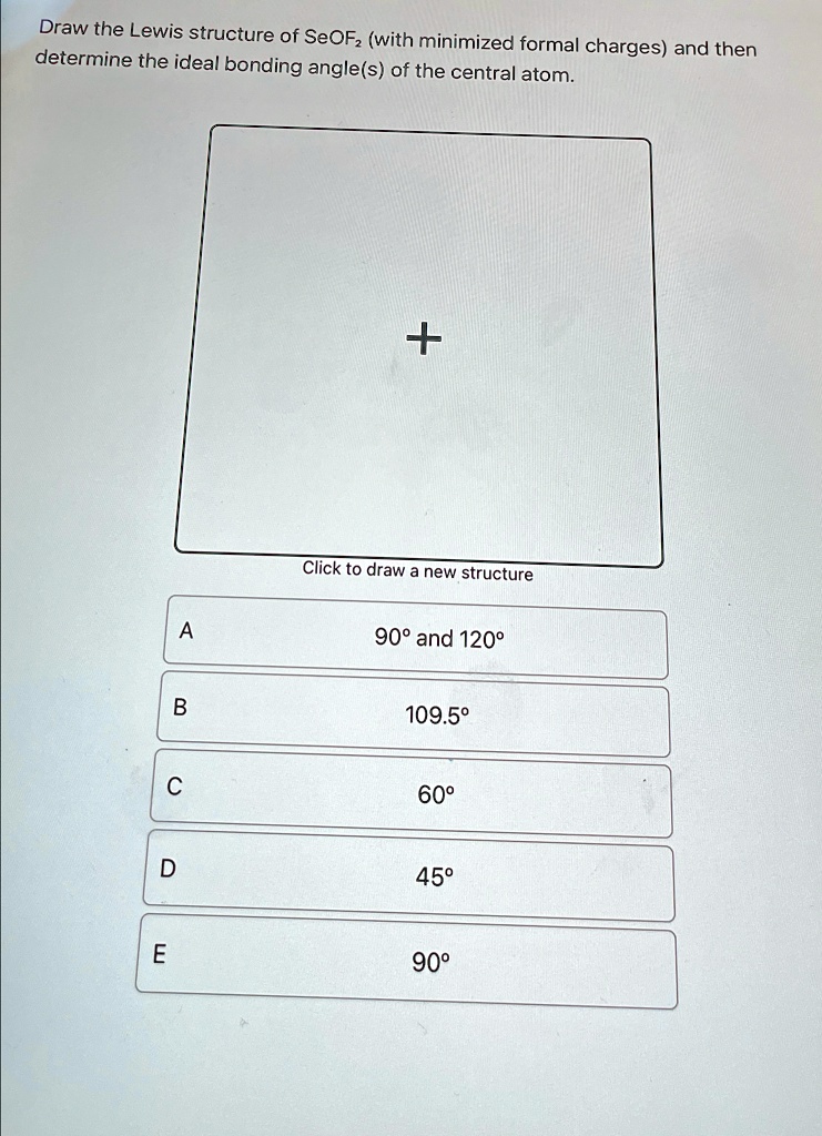Draw the Lewis structure of SeOF2 (with minimized formal charges) and ...