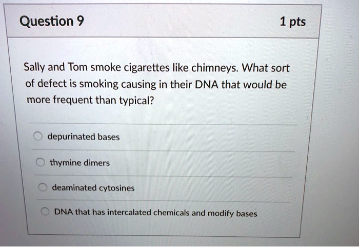 SOLVED: Question 9 1 pts Sally and Tom smoke cigarettes like chimneys ...