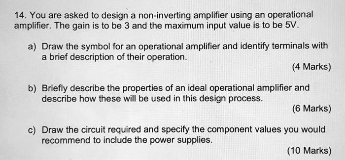 SOLVED: 14.You are asked to design a non-inverting amplifier using an operational amplifier. The ...