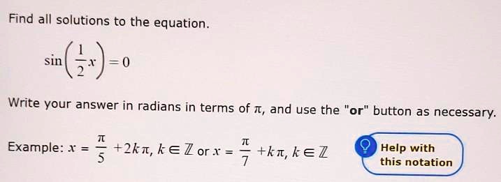 SOLVED: Find all solutions to the equation. sin '(1)- Write your answer ...