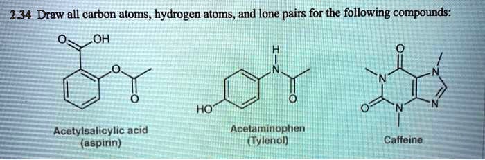 SOLVED: 234 Draw all carbon atoms, hydrogen atoms, and lone pairs for ...