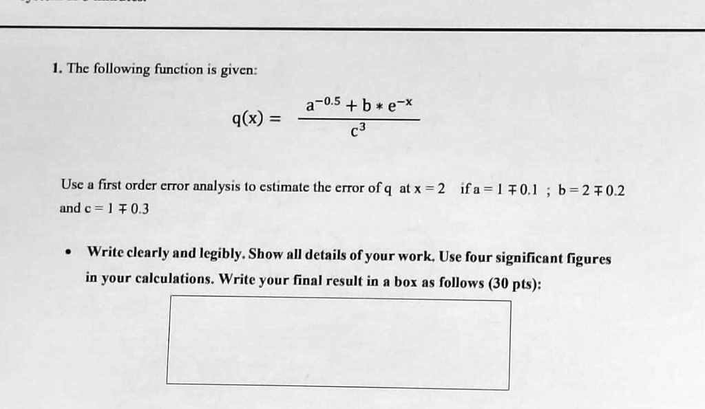 SOLVED: 1. The following function is given: a - 0.5 + b * e^(-x/C^3 ...