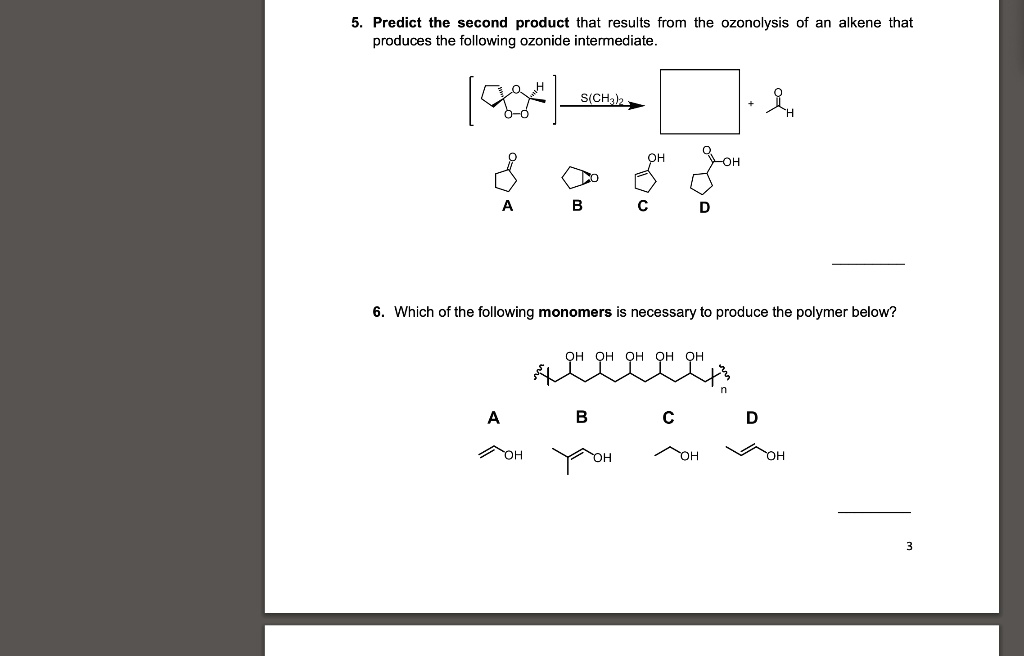 SOLVED: Predict the second product that results from the ozonolysis of ...