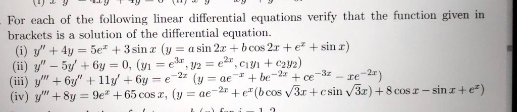 SOLVED: For each of the following linear differential equations, verify ...