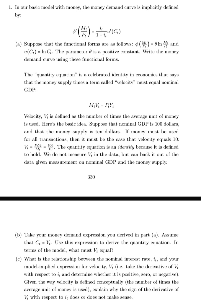 1. In our basic model with money, the money demand curve is implicitly ...