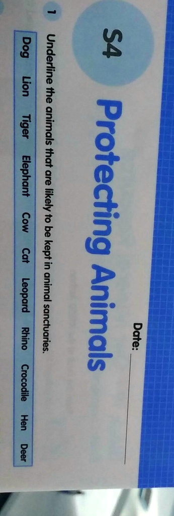 underline the animals that are likely to be kept in animal sanctuaries ...