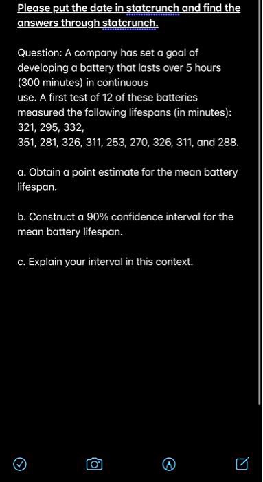 SOLVED: Please put the date in statcrunch and find the answers through ...