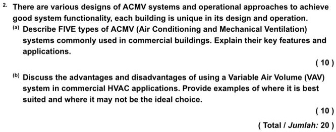 2. There are various designs of ACMV systems and operational approaches ...