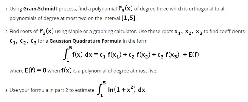 SOLVED: Using Gram-Schmidt process, find a polynomial P3(x) of degree ...