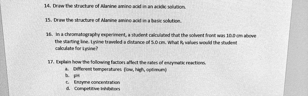 14 draw the structure of alanine amino acid in an acidic solution 15 ...