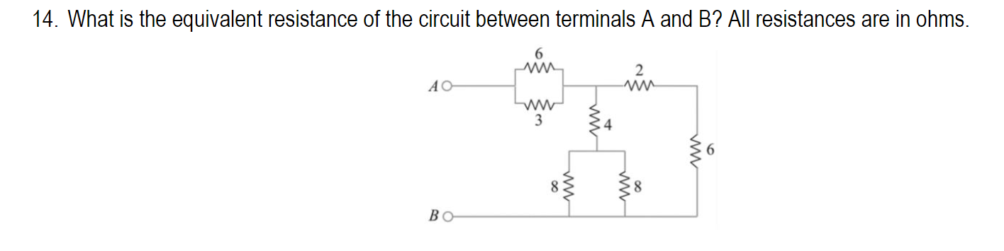 [GET ANSWER] 14. What is the equivalent resistance of the circuit ...