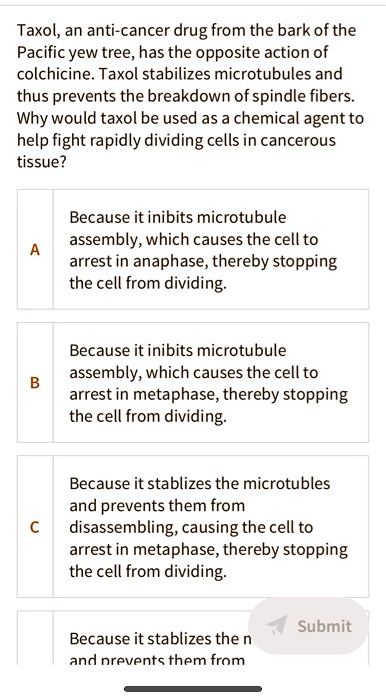SOLVED: Taxol, an anti-cancer drug from the bark of the Pacific yew ...