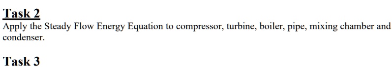 SOLVED: Task 2 Apply the Steady Flow Energy Equation to compressor ...