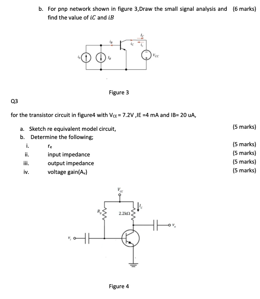 SOLVED: For the PNP network shown in Figure 3, draw the small signal analysis and find the value ...
