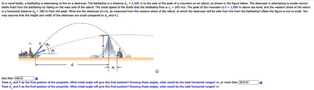 SOLVED: In a naval battle, a battleship is attempting to fire on a ...