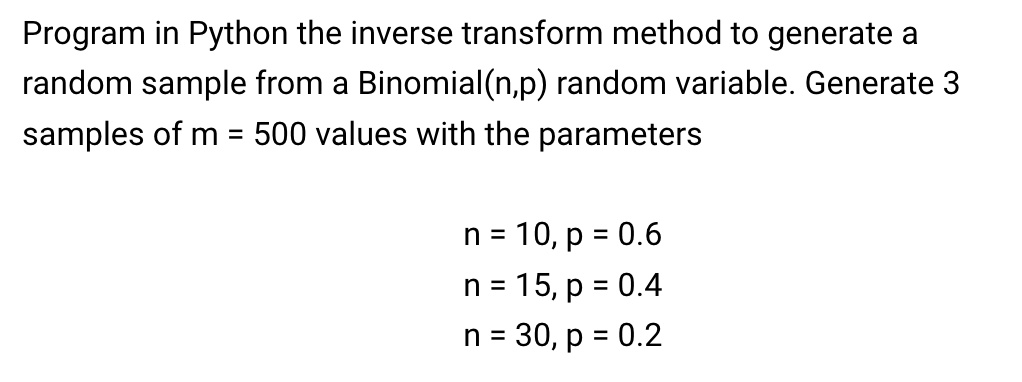 Solved Program In Python The Inverse Transform Method To Generate A Random Sample From A